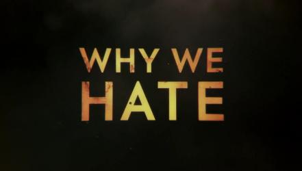 Why We Hate | Discovery
